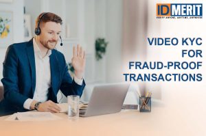 Video KYC: The Future Of Digital Identity Verification